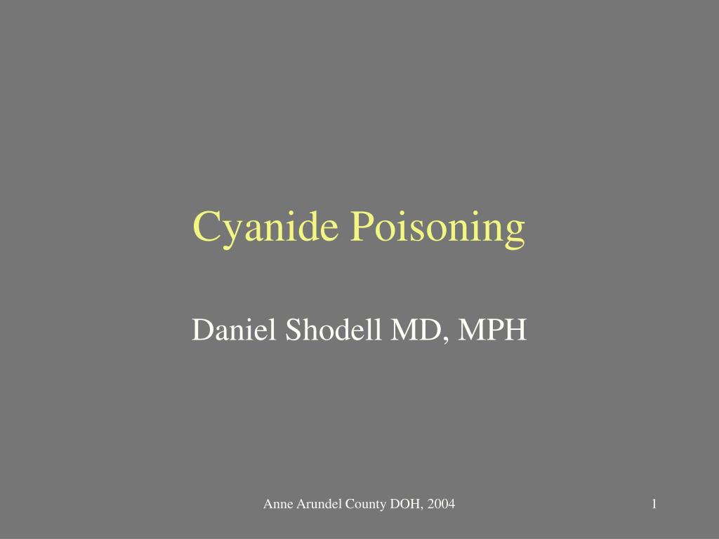PPT - Cyanide Poisoning PowerPoint Presentation, free download - ID:3207552