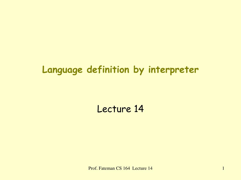PPT - Language definition by interpreter PowerPoint Presentation, free ...