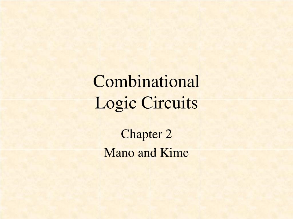 Ppt Combinational Logic Circuits Powerpoint Presentation Free