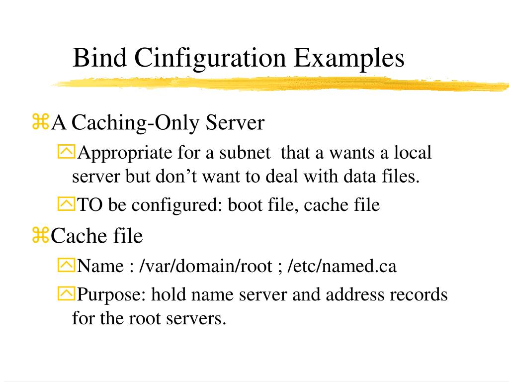 PPT - Bind Cinfiguration Examples PowerPoint Presentation, free ...