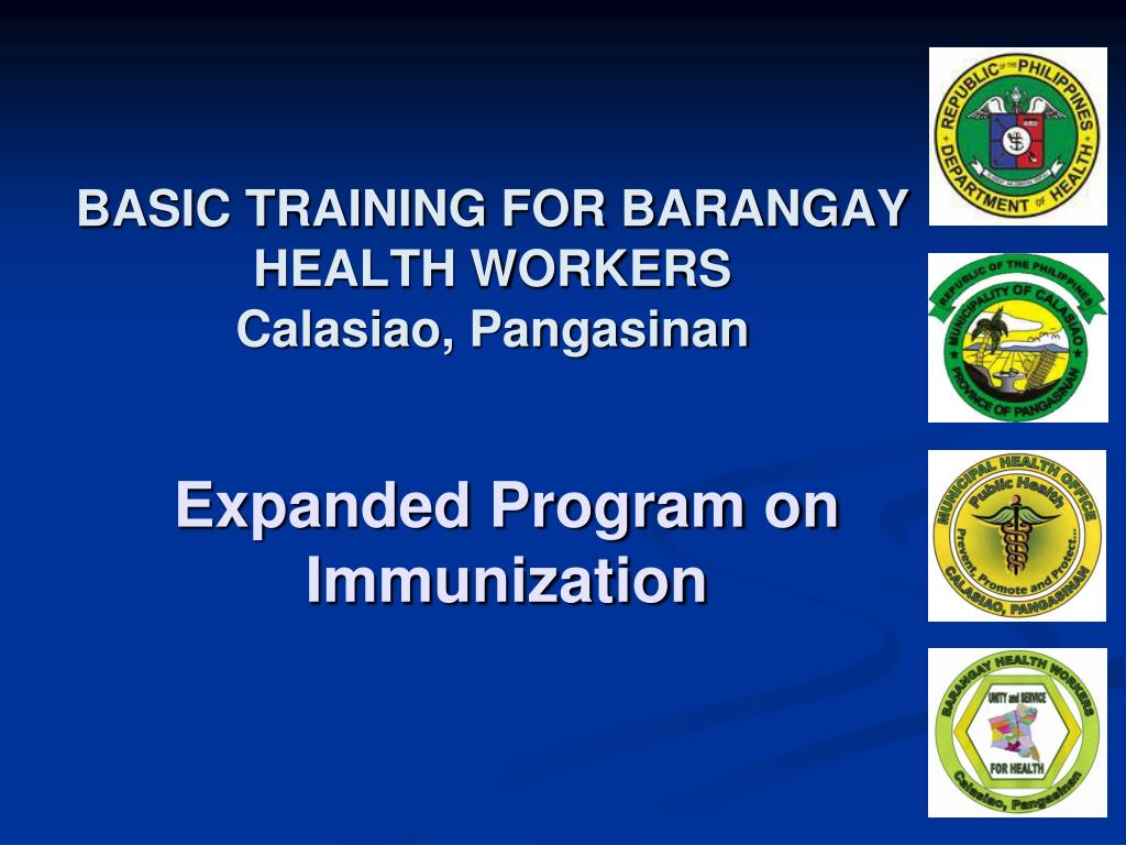 PPT - BASIC TRAINING FOR BARANGAY HEALTH WORKERS Calasiao, Pangasinan ...