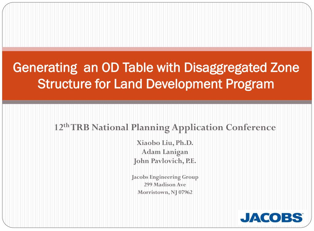 PPT - Generating an OD Table with Disaggregated Zone Structure for Land ...