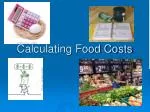 PPT - Calculating Food Cost PowerPoint Presentation, free download - ID ...