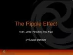 PPT - The Ripple Effect PowerPoint Presentation, free download - ID:5527198