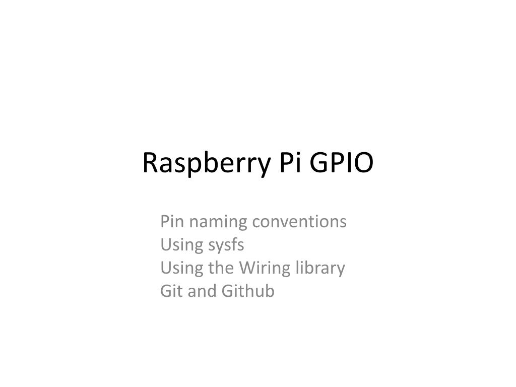 PPT - Raspberry Pi GPIO PowerPoint Presentation, free download - ID:3210267