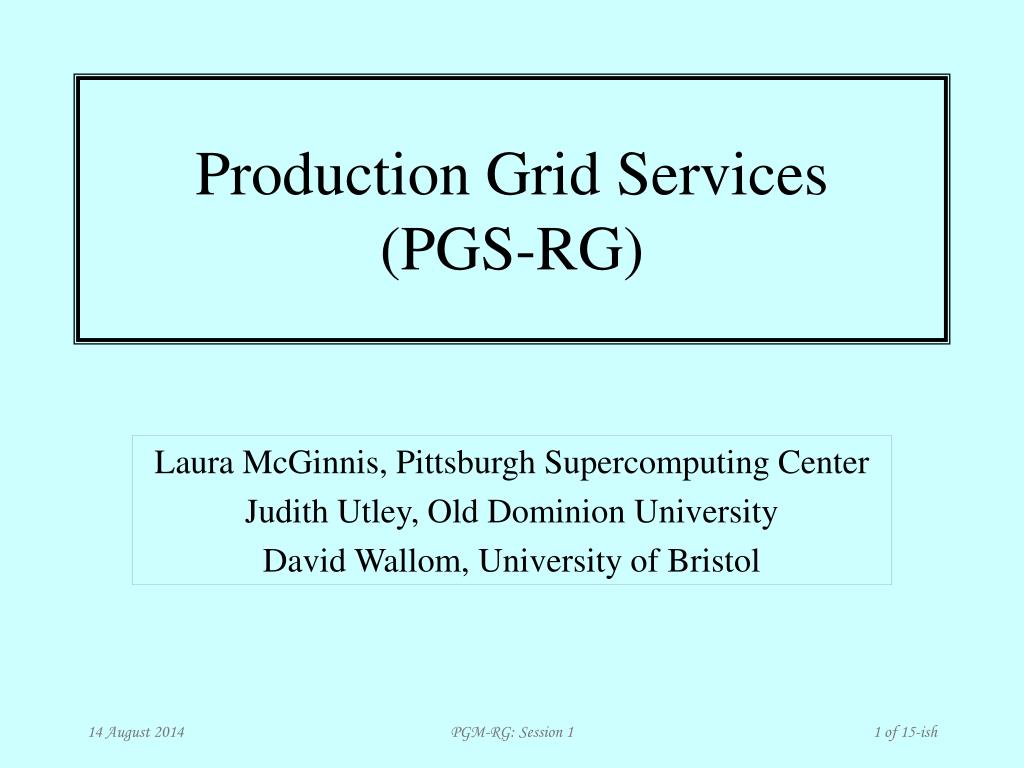 PPT - Production Grid Services (PGS-RG) PowerPoint Presentation, free ...