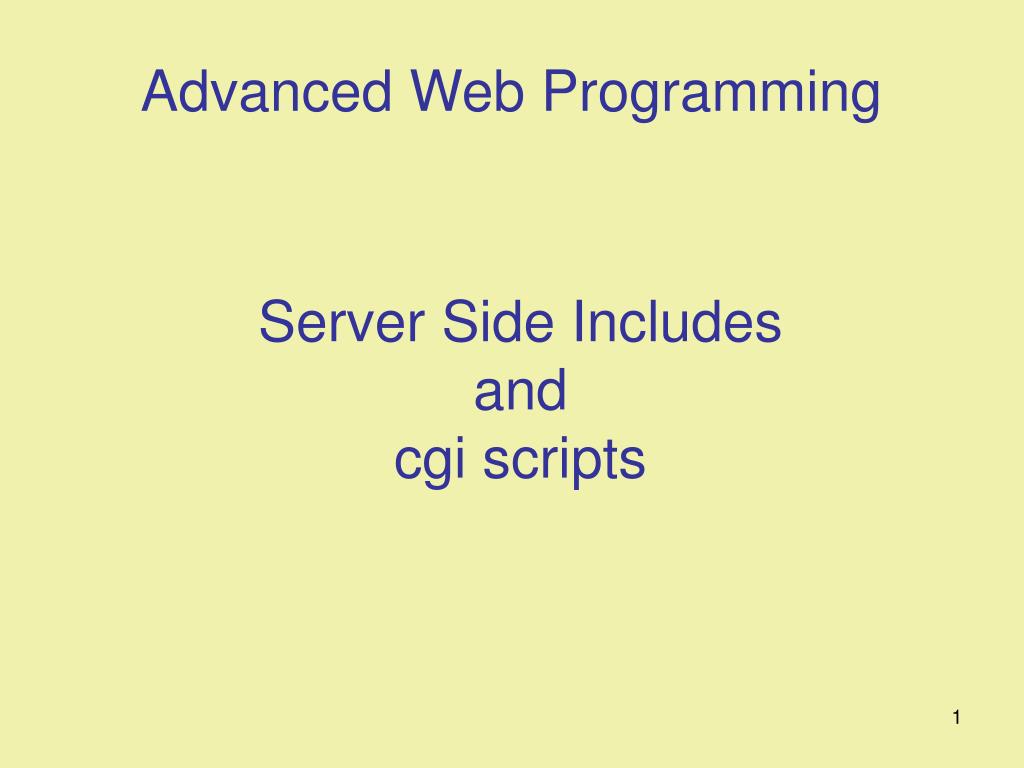 PPT - Server Side Includes and cgi scripts PowerPoint Presentation ...