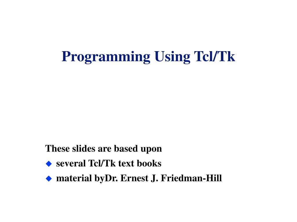 PPT - Programming Using Tcl/Tk PowerPoint Presentation, free download ...