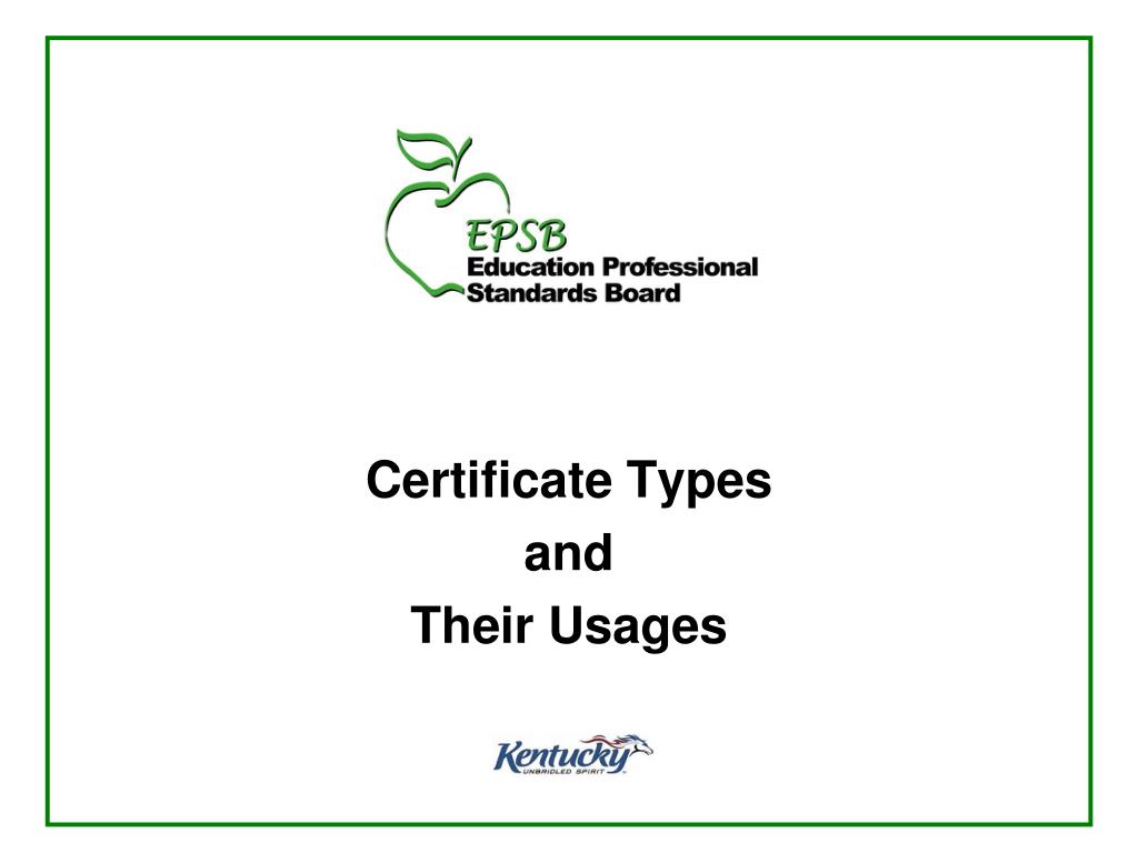 PPT - Certificate Types and Their Usages PowerPoint Presentation, free ...