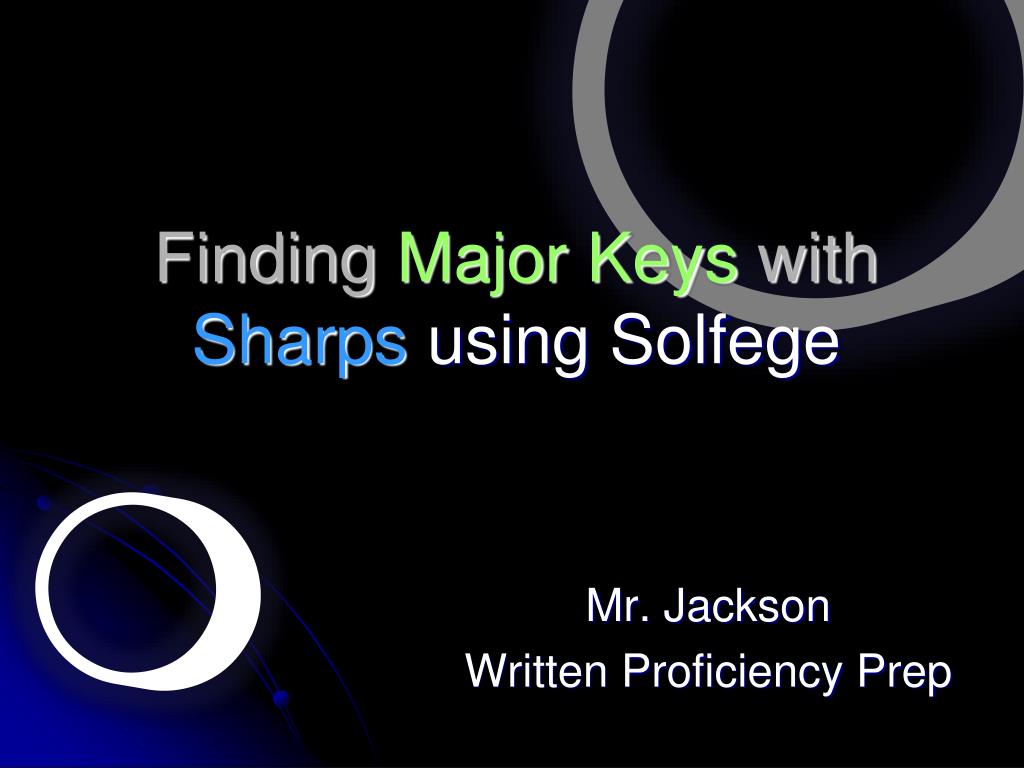 PPT - Finding Major Keys with Sharps using Solfege PowerPoint ...