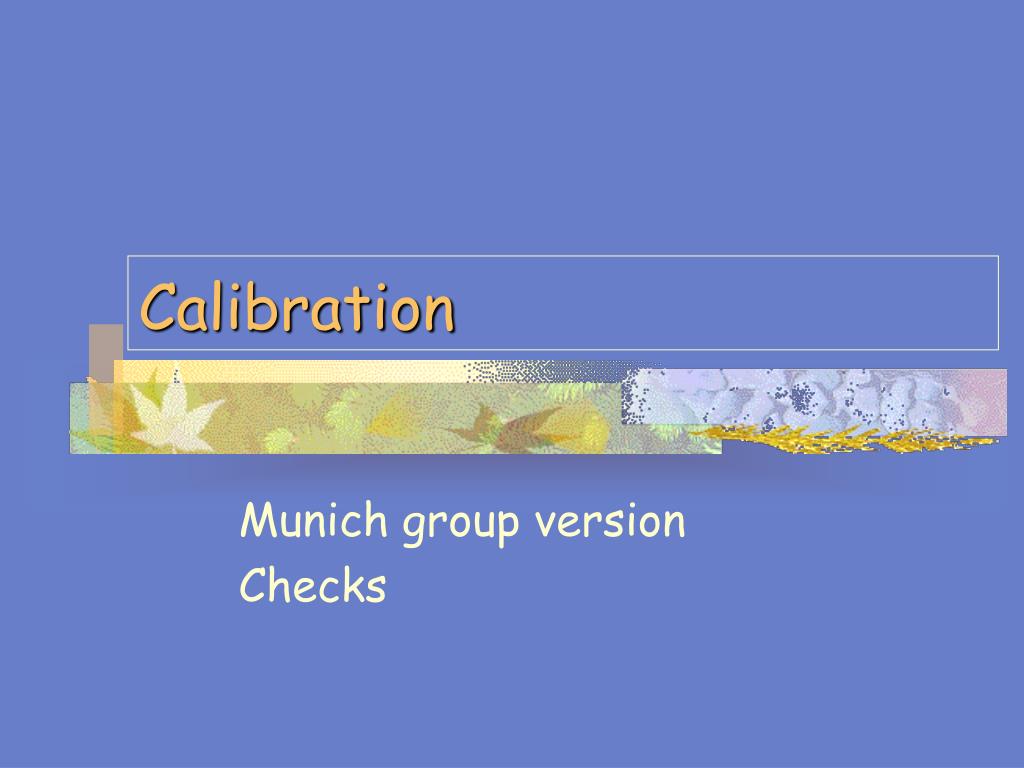 PPT - Calibration PowerPoint Presentation, free download - ID:3213250