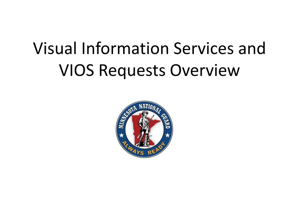PPT - Visual Information Services and VIOS Requests Overview PowerPoint ...