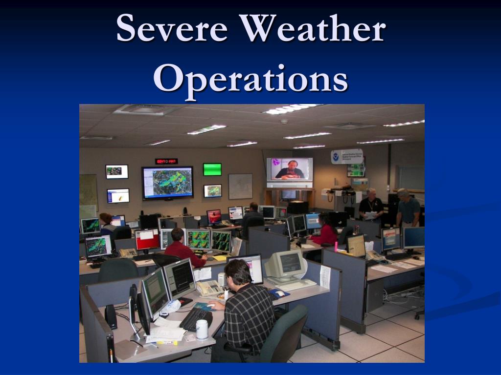 PPT - Severe Weather Operations PowerPoint Presentation, free download ...
