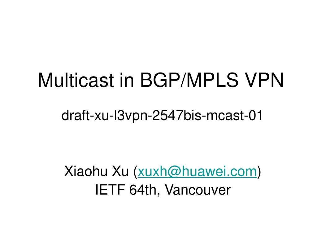 PPT - Multicast in BGP/MPLS VPN PowerPoint Presentation, free download ...