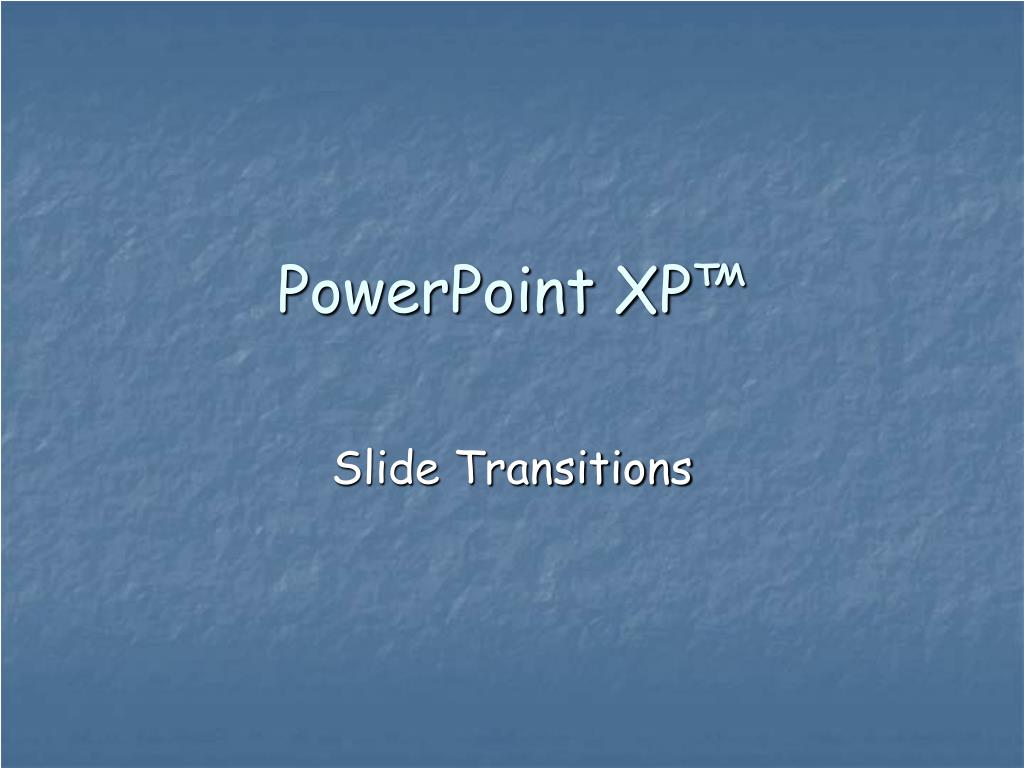 PPT - PowerPoint XP ™ PowerPoint Presentation, free download - ID:3215624