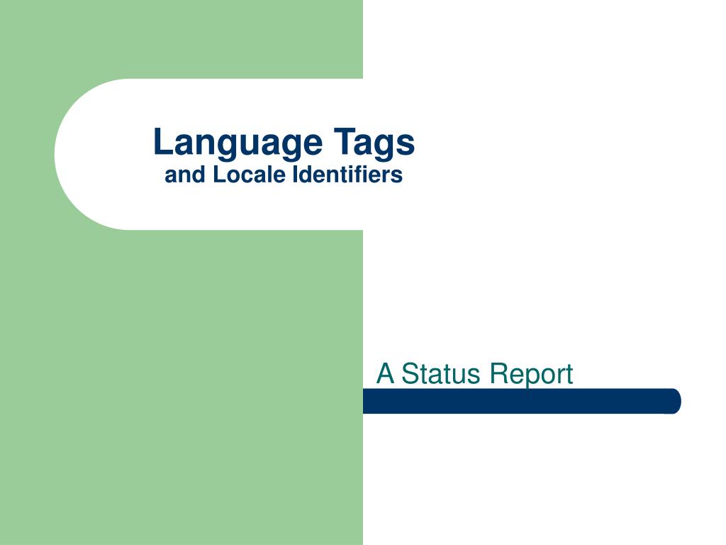PPT - Language Tags and Locale Identifiers PowerPoint Presentation ...