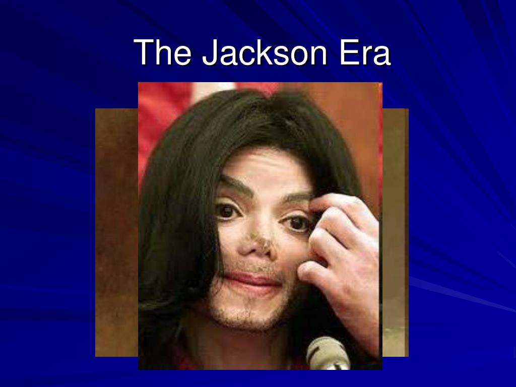 PPT - The Jackson Era PowerPoint Presentation, free download - ID:3217949