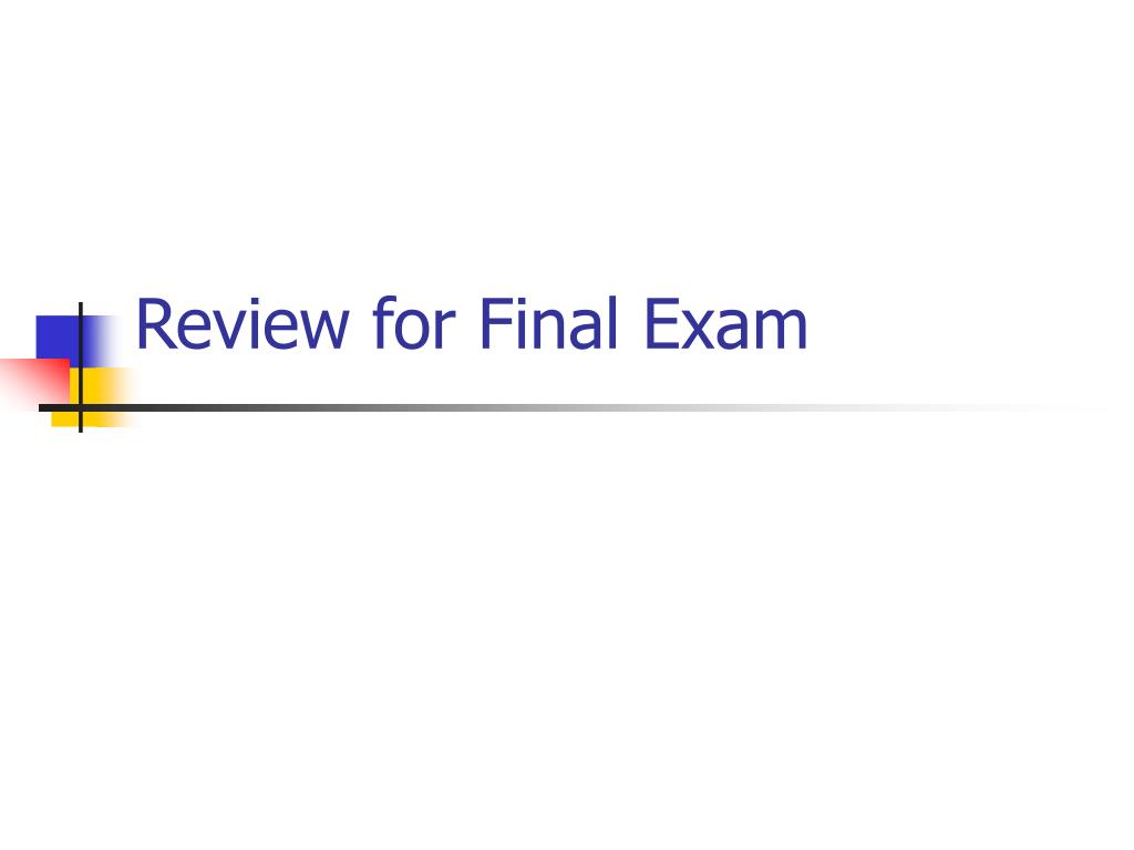 PPT - Review for Final Exam PowerPoint Presentation, free download - ID ...