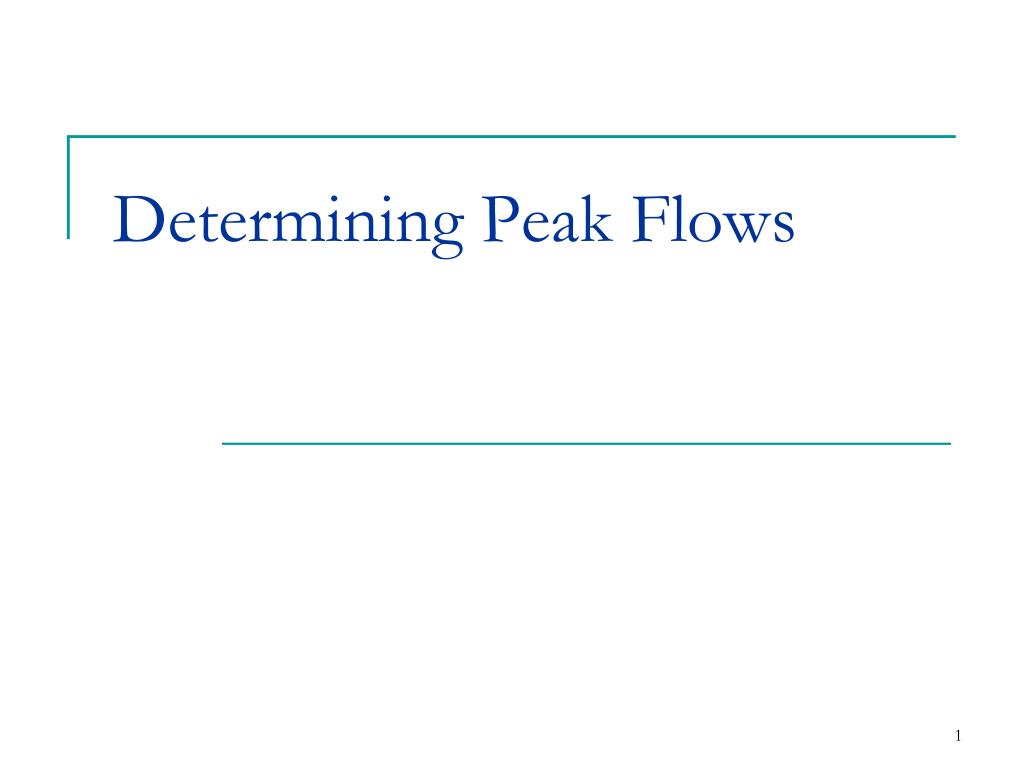 PPT - Estimating Peak Flow: Rational Method and Analysis Techniques for ...
