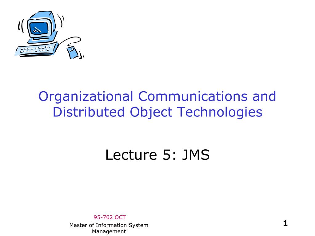 PPT - Understanding Java Message Service (JMS) in Distributed Object ...
