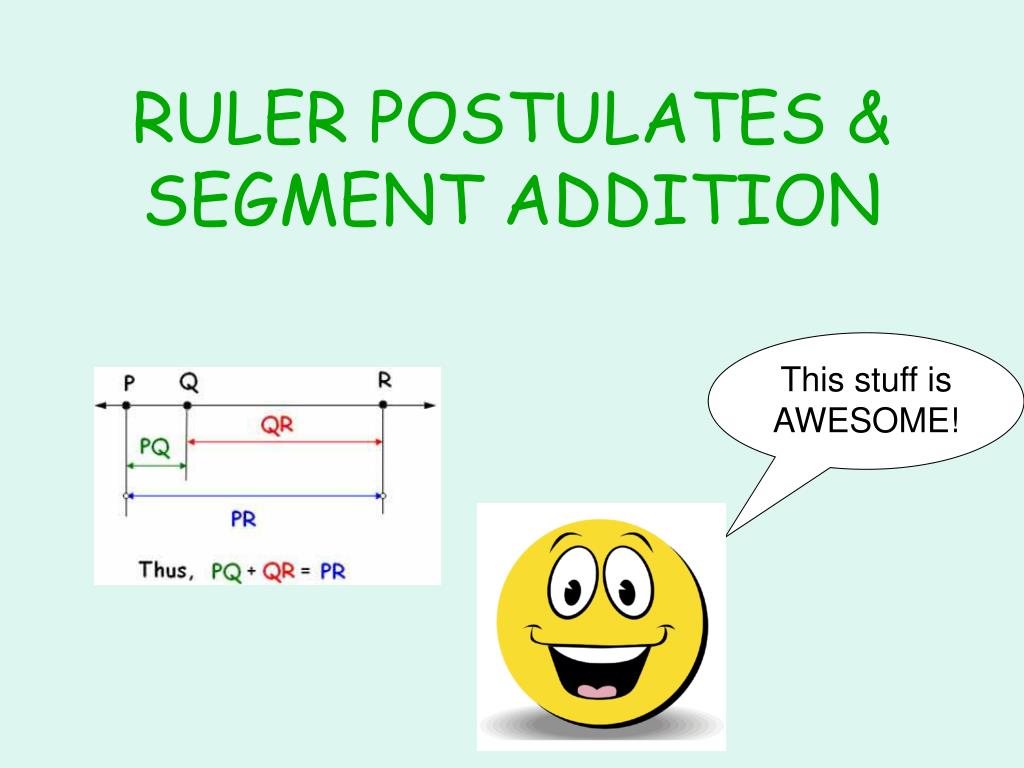 PPT - RULER POSTULATES & SEGMENT ADDITION PowerPoint Presentation - ID ...