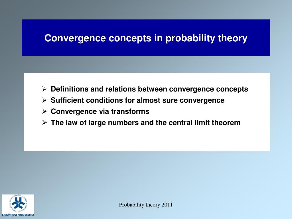 PPT - Convergence concepts in probability theory PowerPoint ...