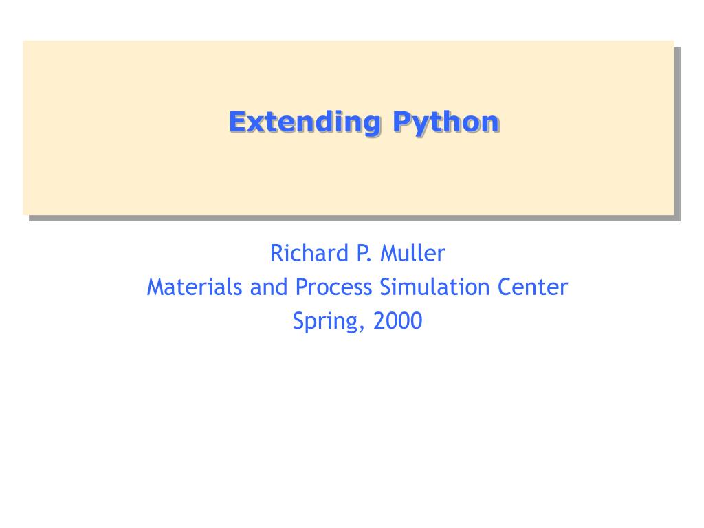 PPT - Extending Python PowerPoint Presentation, free download - ID:3220311