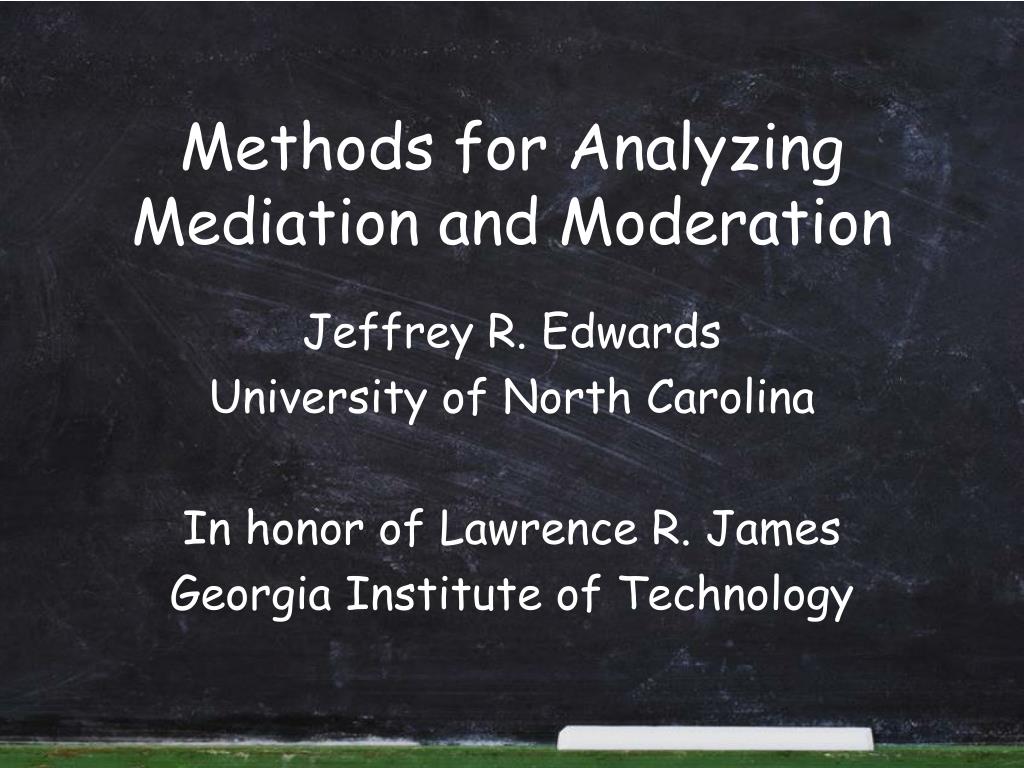 PPT - Methods for Analyzing Mediation and Moderation PowerPoint ...
