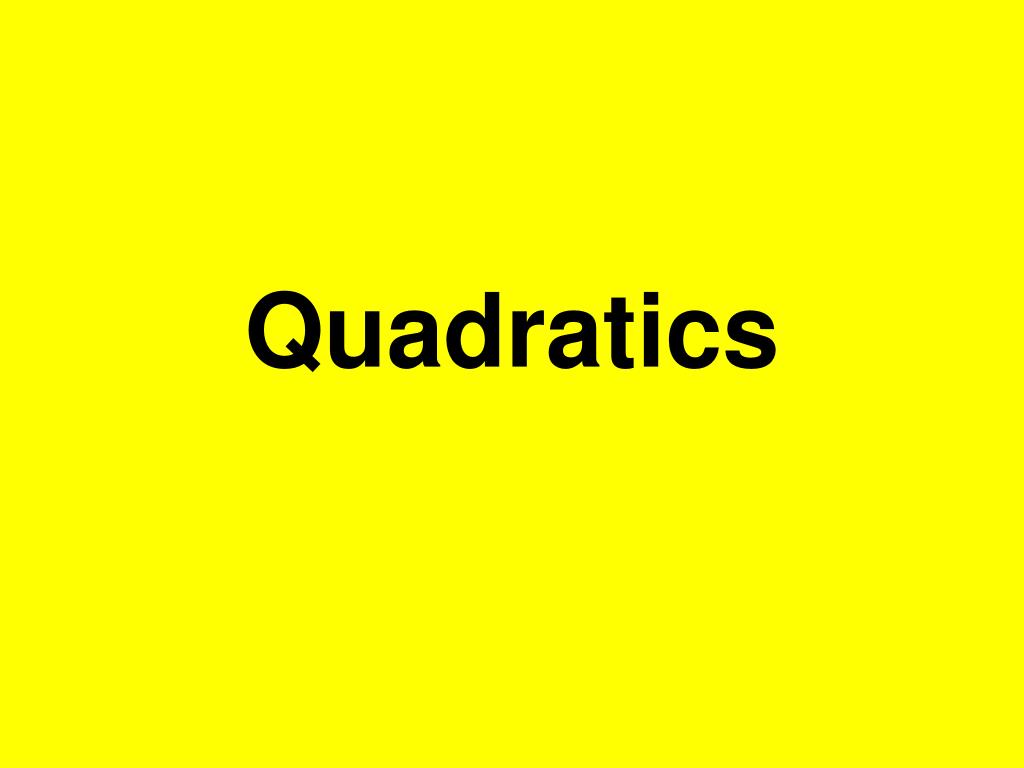 PPT - Quadratics PowerPoint Presentation, free download - ID:3220756