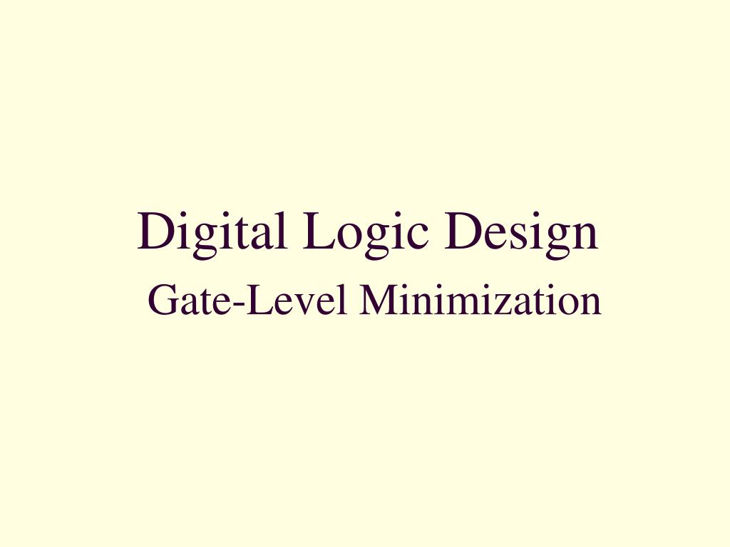 PPT - Digital Logic Design Gate-Level Minimization PowerPoint Presentation - ID:3220803