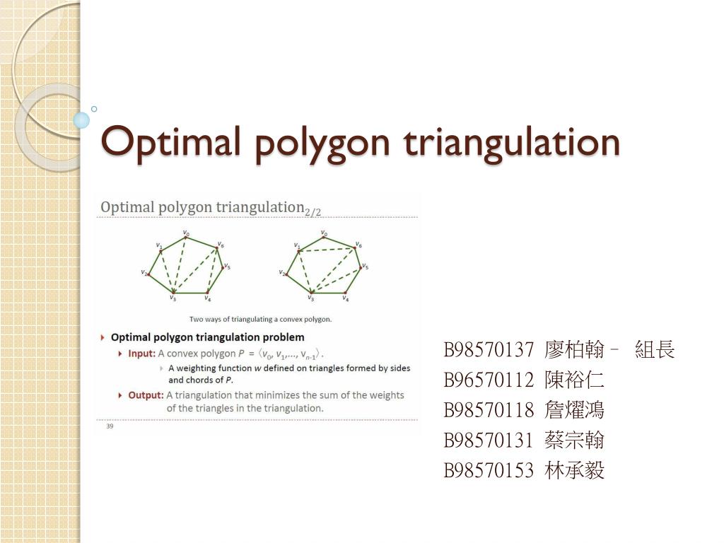 PPT - Optimal polygon triangulation PowerPoint Presentation, free download - ID:3222066