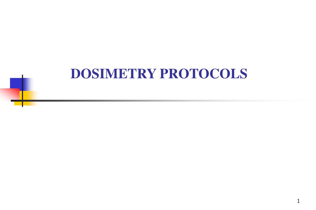 PPT - DOSIMETRY PROTOCOLS PowerPoint Presentation, free download - ID ...