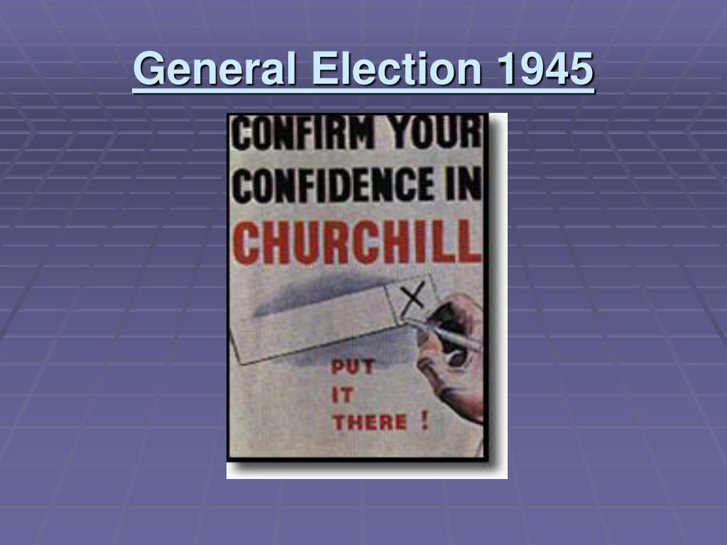 PPT - General Election 1945 PowerPoint Presentation, free download - ID ...