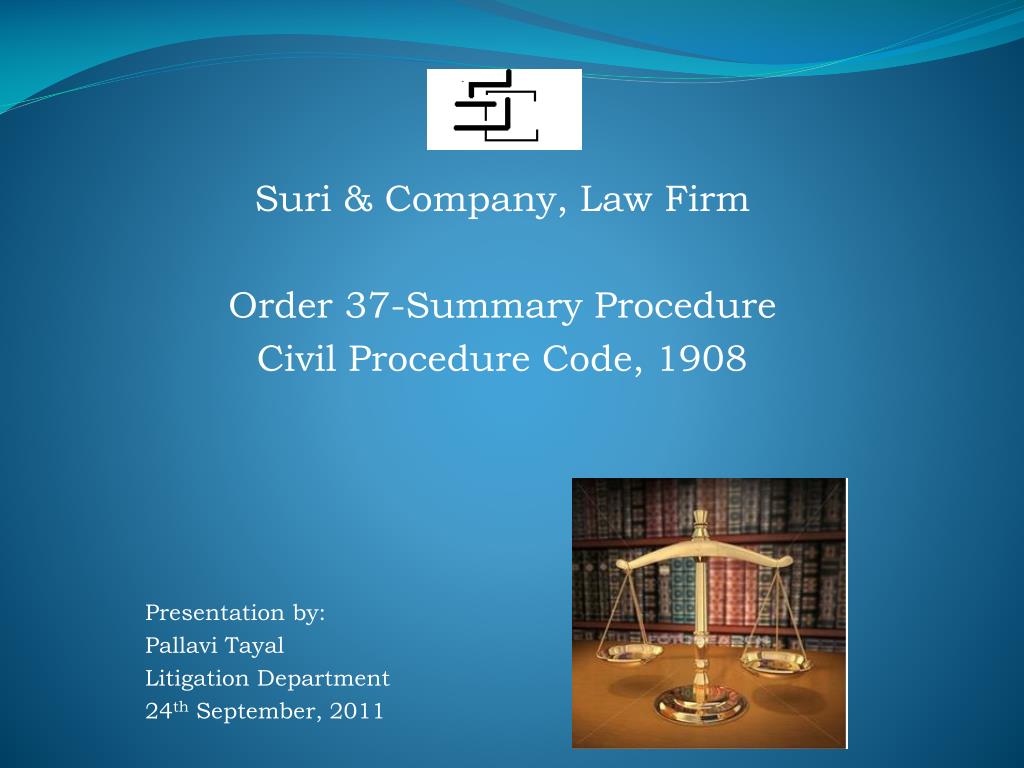 PPT - Suri & Company, Law Firm Order 37-Summary Procedure Civil ...