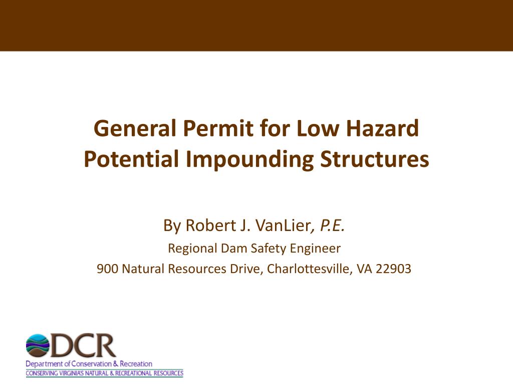 PPT - General Permit for Low Hazard Potential Impounding Structures ...