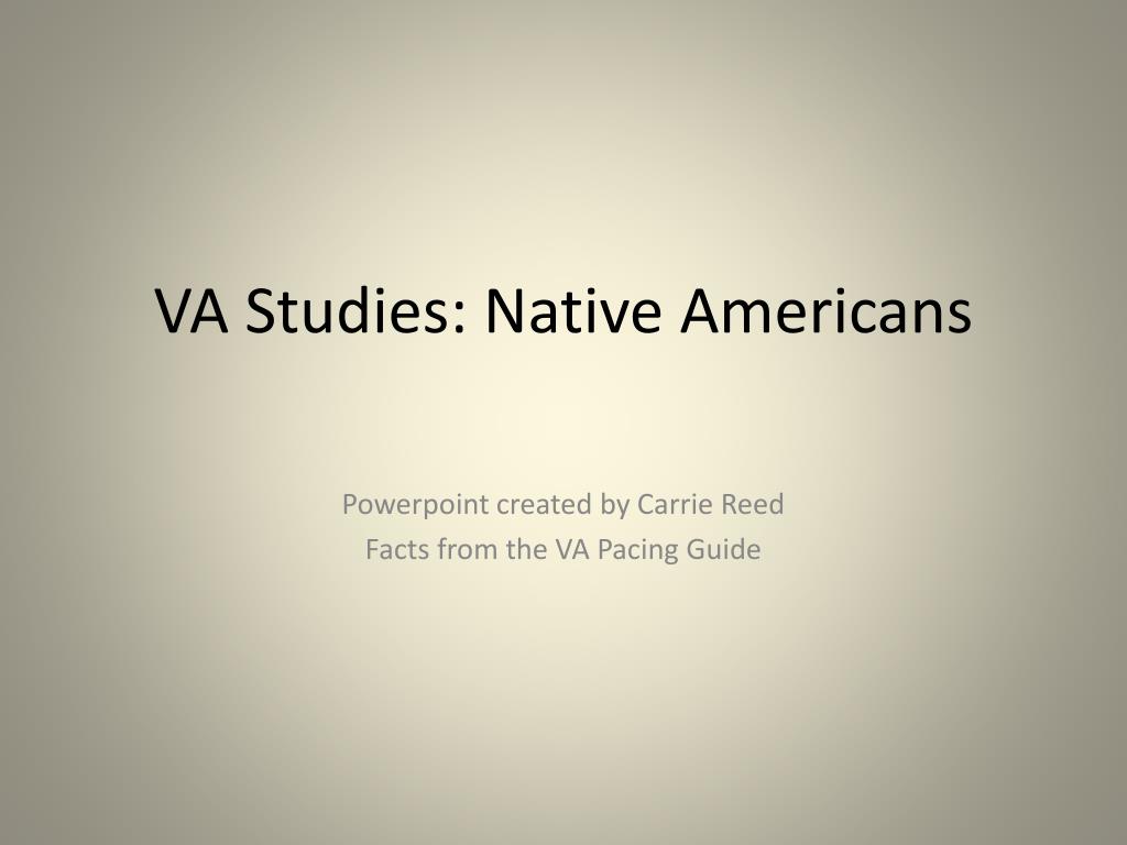 PPT - VA Studies: Native Americans PowerPoint Presentation, free ...