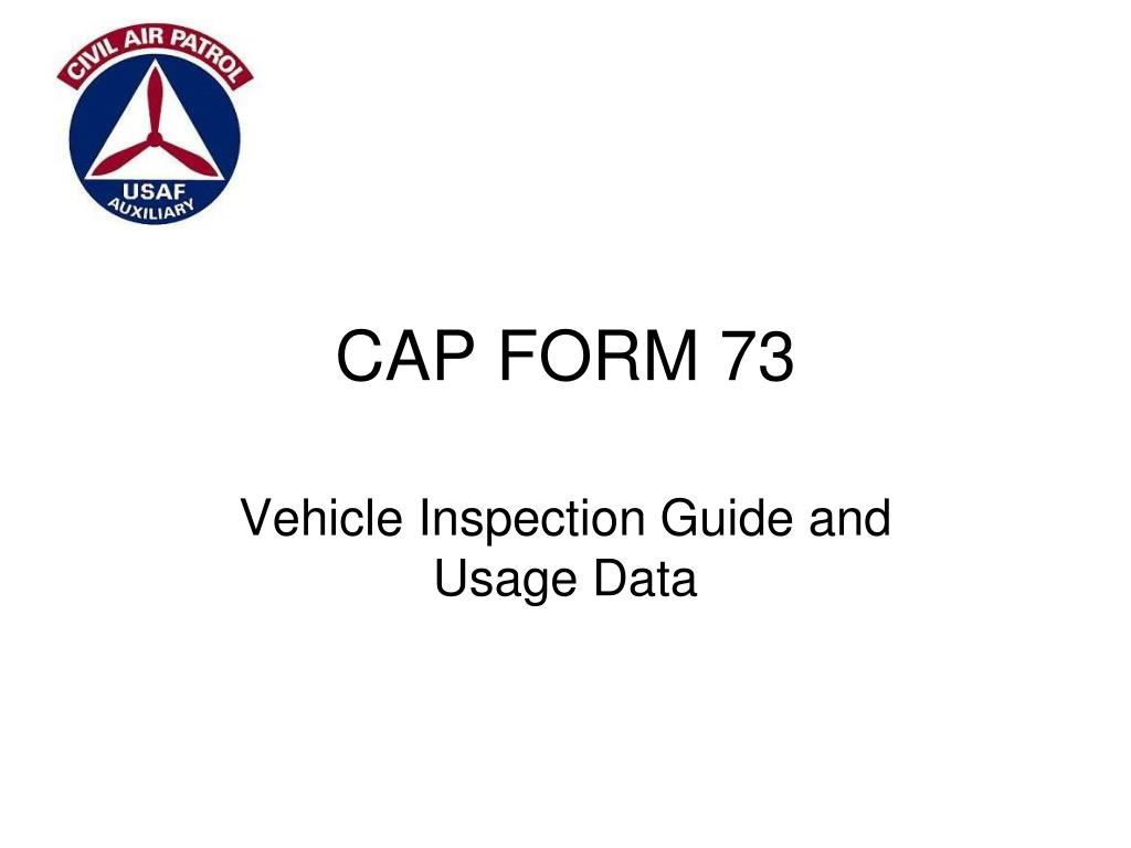 PPT - CAP FORM 73 PowerPoint Presentation, free download - ID:3224970