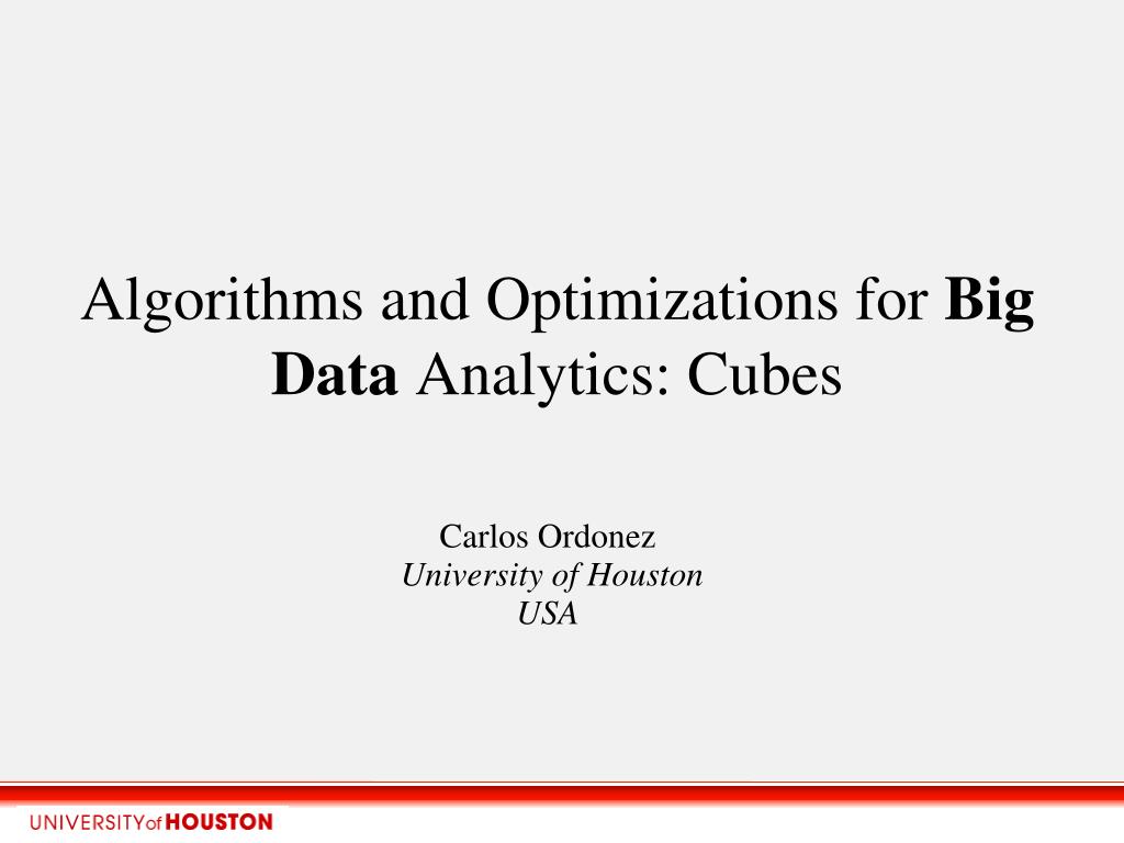 PPT - Algorithms and Optimizations for Big Data Analytics: Cubes ...