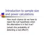 PPT - Introduction to sample size and power calculations PowerPoint ...