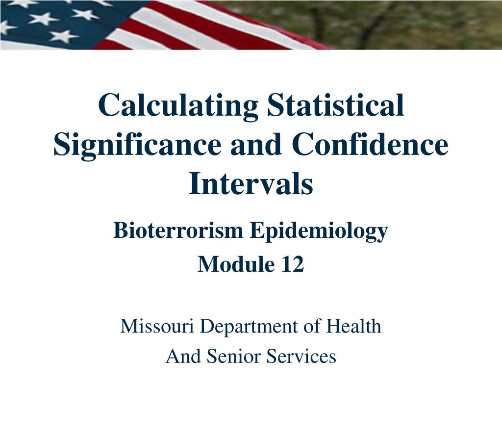 PPT - Calculating Statistical Significance and Confidence Intervals ...