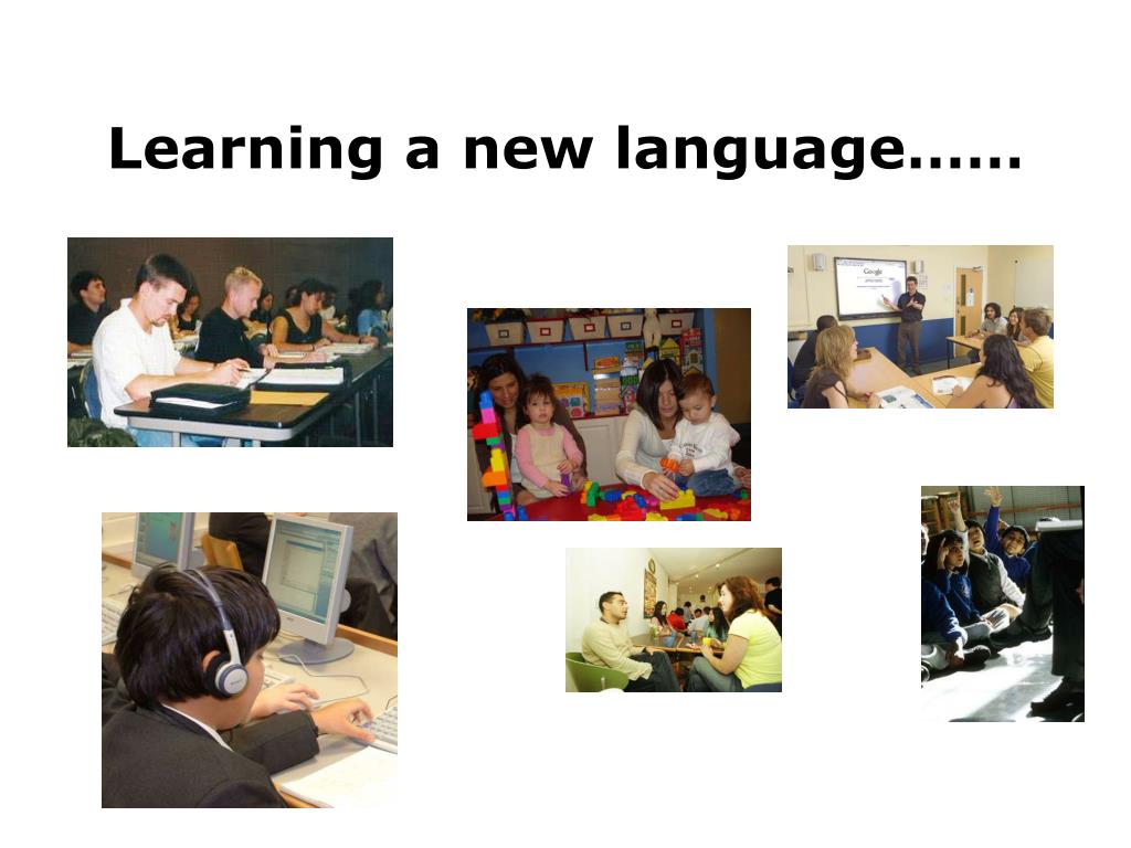 PPT - Learning a new language…… PowerPoint Presentation, free download ...