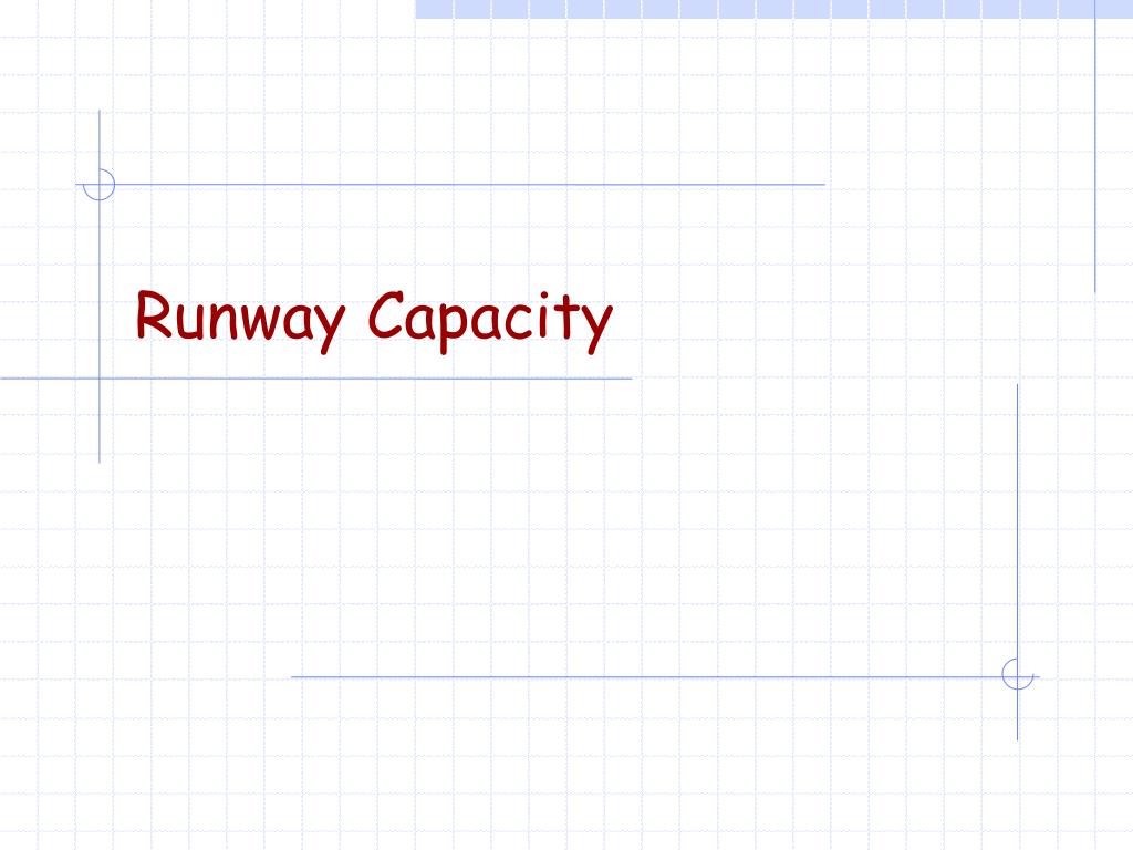 PPT - Runway Capacity PowerPoint Presentation, free download - ID:3227543