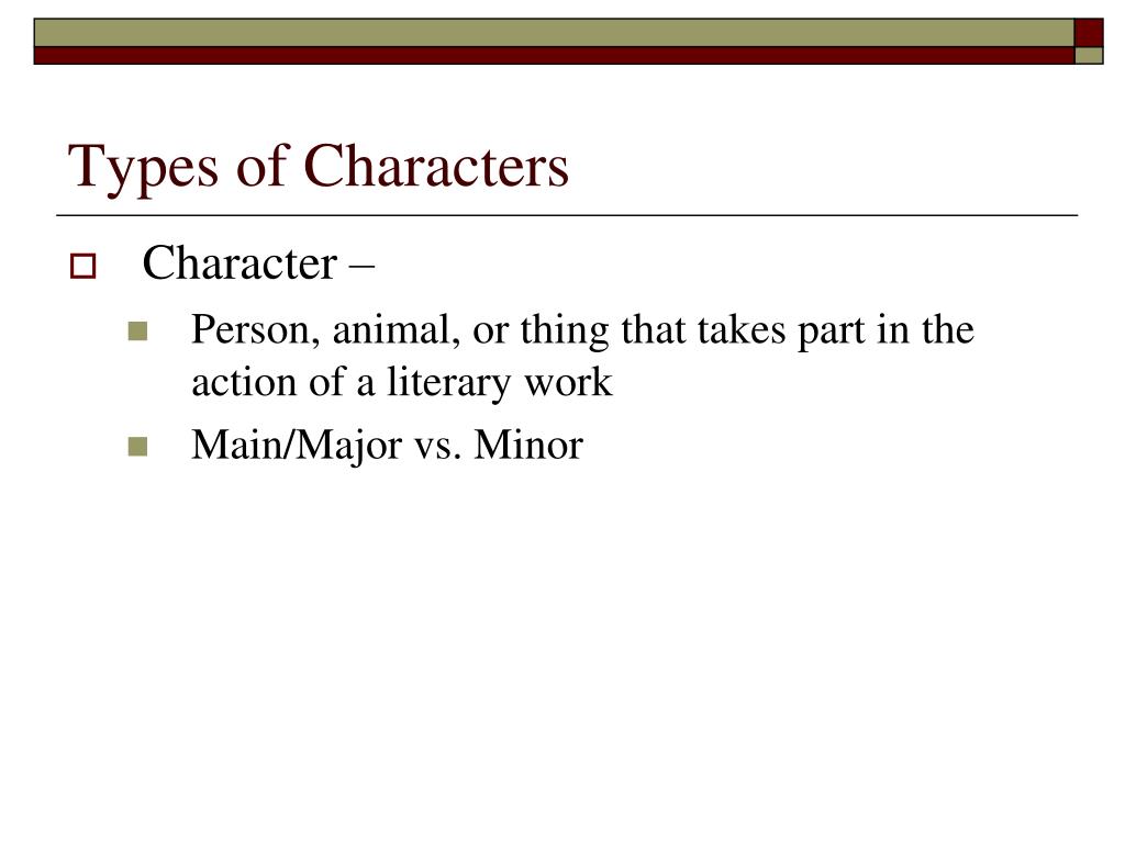 PPT - Types of Characters PowerPoint Presentation, free download - ID ...