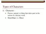 PPT - Types of Characters PowerPoint Presentation, free download - ID ...