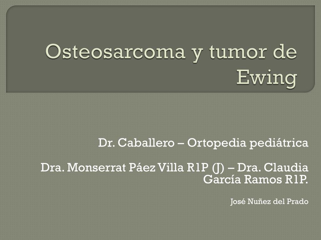 PPT - Osteosarcoma y tumor de Ewing PowerPoint Presentation, free download - ID:3228840