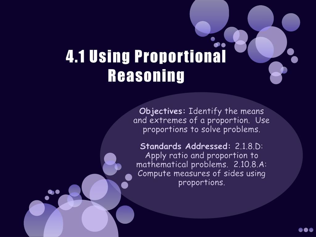 PPT - 4.1 Using Proportional Reasoning PowerPoint Presentation, free ...