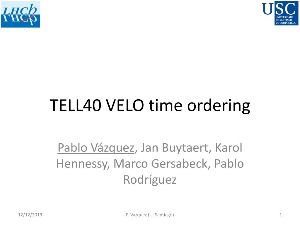 PPT - TELL40 VELO time ordering PowerPoint Presentation, free download ...