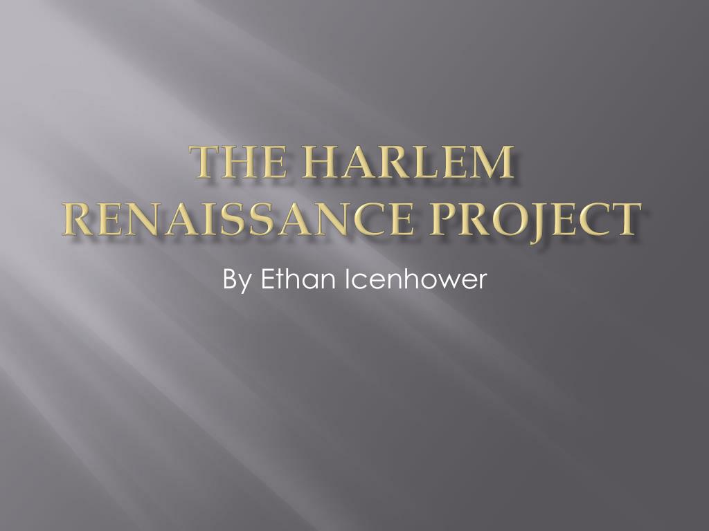 PPT - The Harlem Renaissance project PowerPoint Presentation, free ...