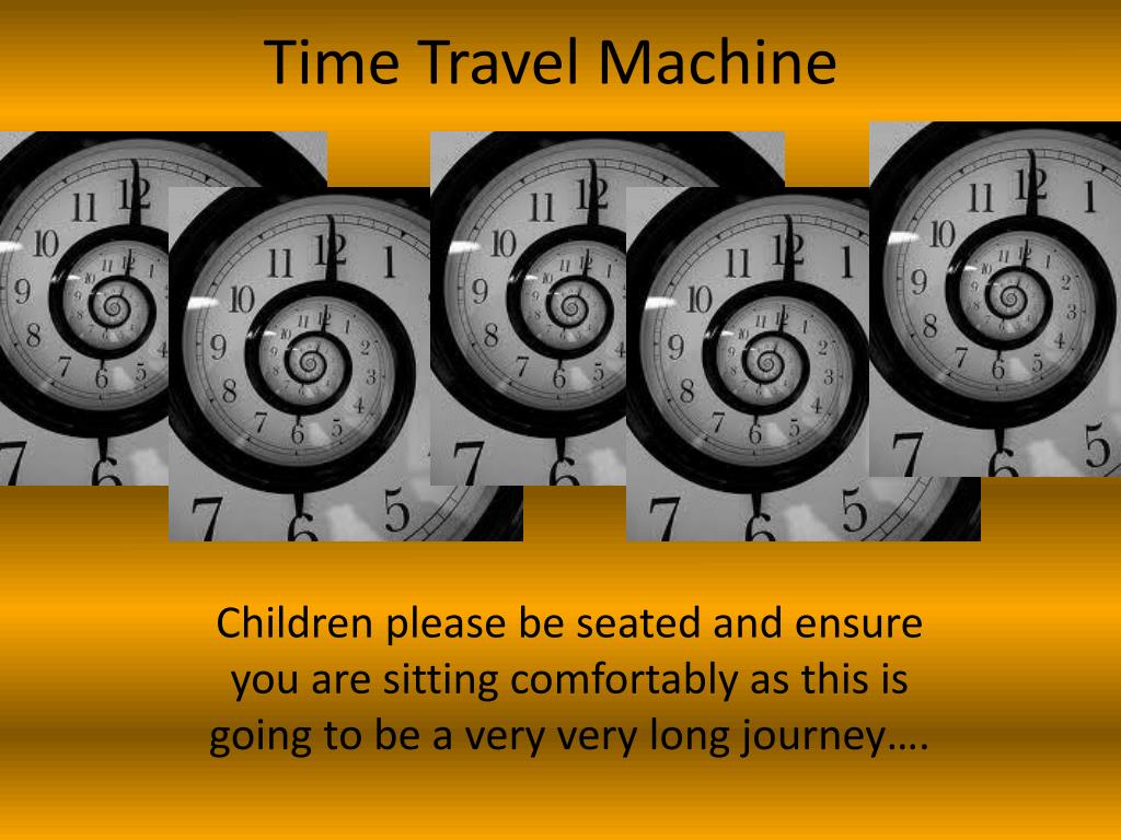 PPT - Time Travel Machine PowerPoint Presentation, free download - ID ...