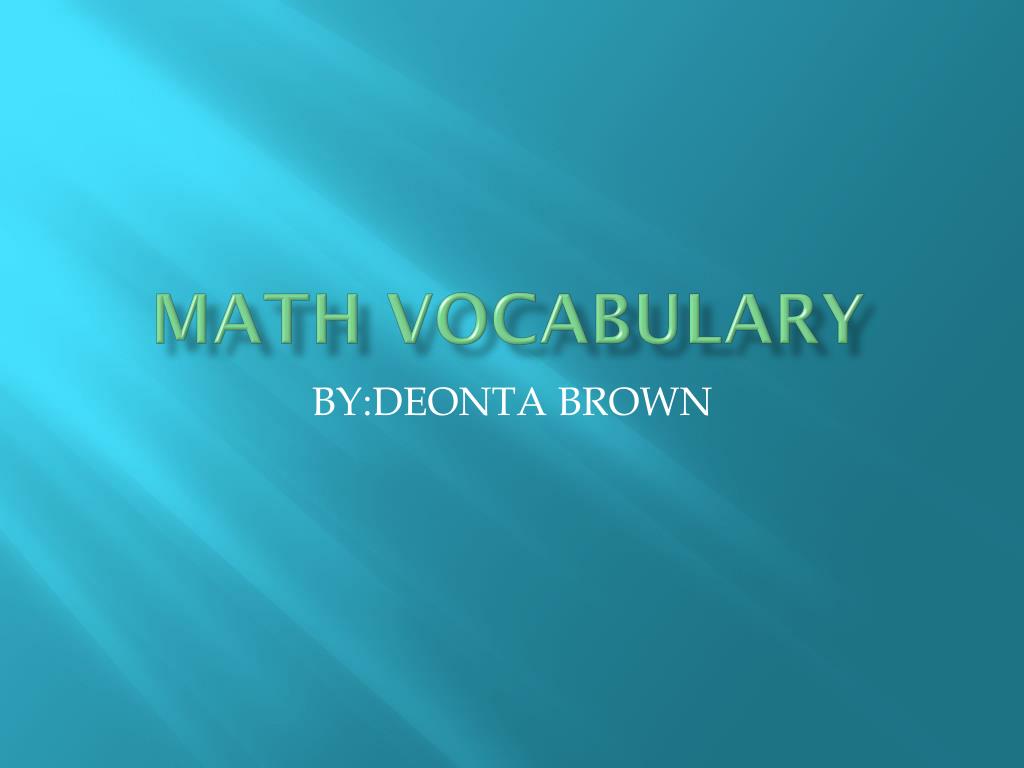 PPT - MATH VOCABULARY PowerPoint Presentation, free download - ID:3231848